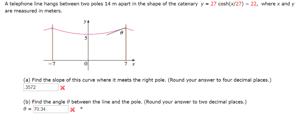Solved A telephone line hangs between two poles 14 m apart | Chegg.com