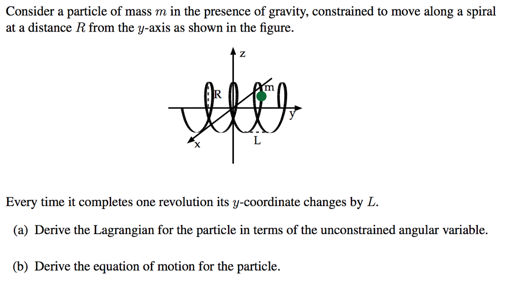 Solved Consider a particle of mass m in the presence of | Chegg.com
