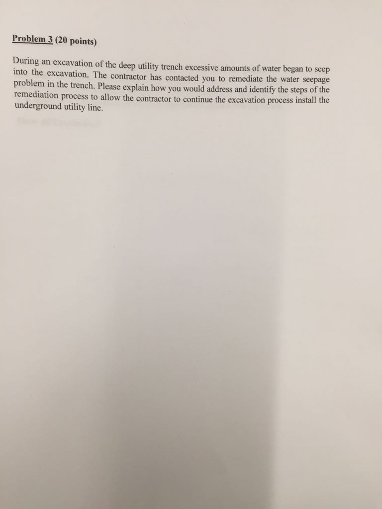 Solved During an excavation of the deep utility trench | Chegg.com