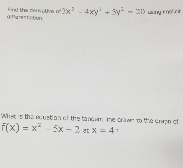 Solved Find the derivative of 3x^2 - 4xy^3 + 5y^2 = 20 using | Chegg.com