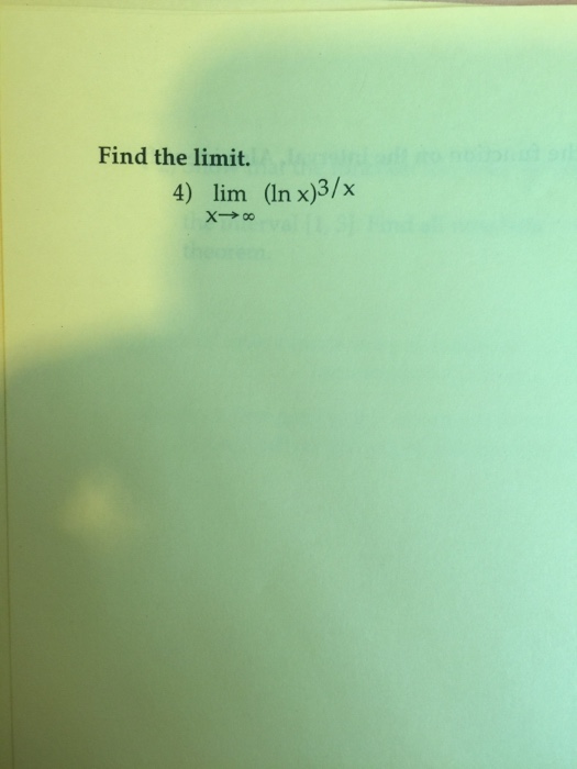 Solved Find the limit. lim_x rightarrow infinity (ln x)^3/x | Chegg.com