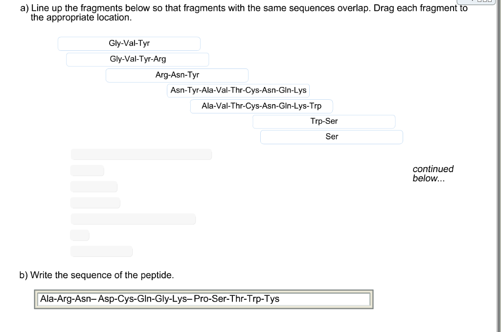 Solved a) Line up the fragments below so that fragments with | Chegg.com
