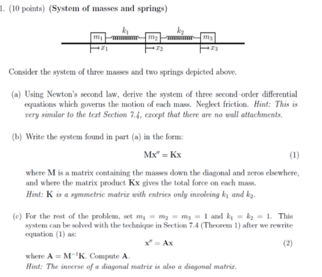 Solved System of masses and springs: Consider the system of | Chegg.com