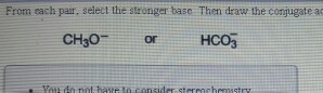Solved from each pair, select the stronger base. then draw | Chegg.com