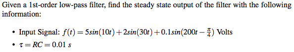 Solved Given a 1st-order low-pass filter, find the steady | Chegg.com