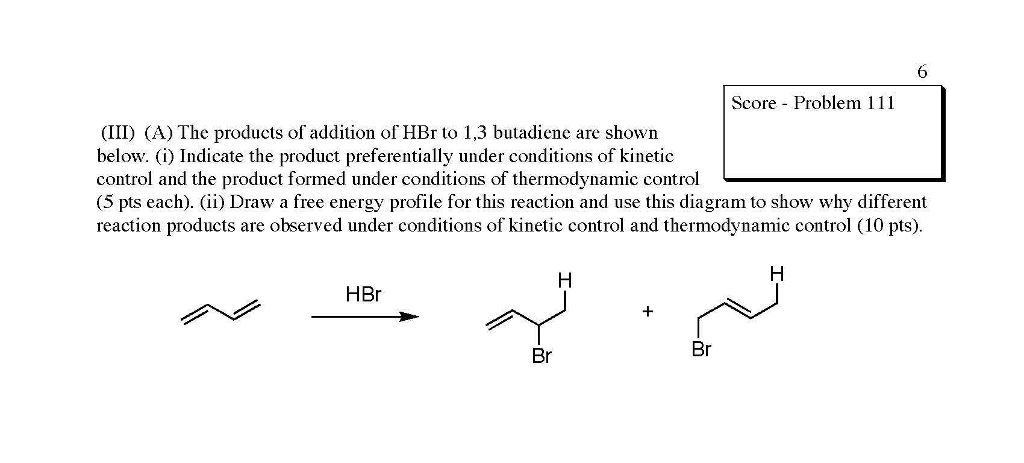Solved (III) (A) The products of addition of HBr to 1,3 | Chegg.com