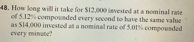 Solved 48. How long will it take for $12,000 invested at a | Chegg.com
