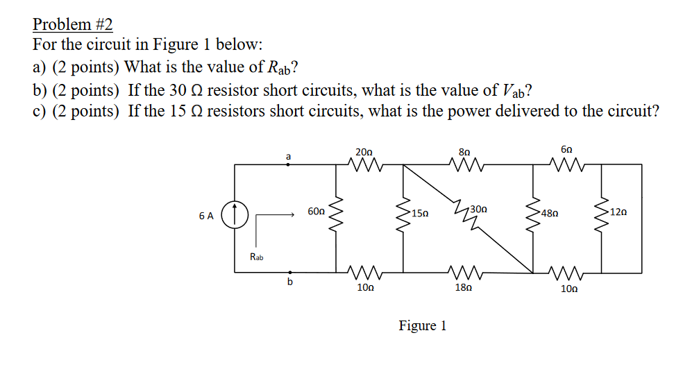 Solved Problem #2 For the circuit in Figure 1 below: a) (2 | Chegg.com