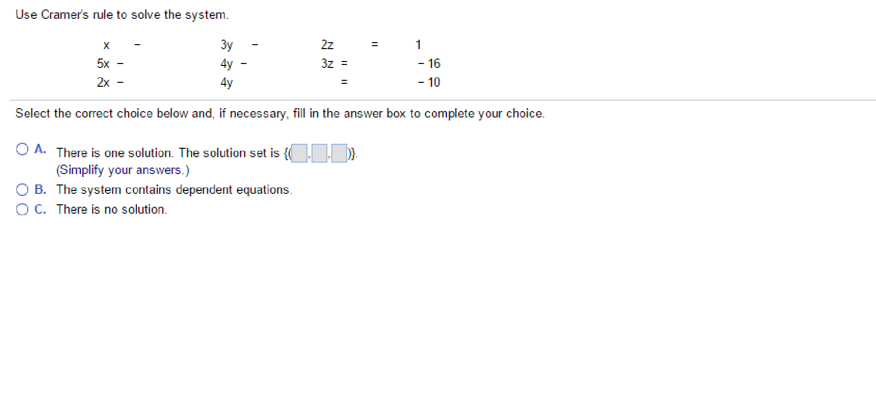 Solved Use Cramer's rule to solve the system. Select the | Chegg.com