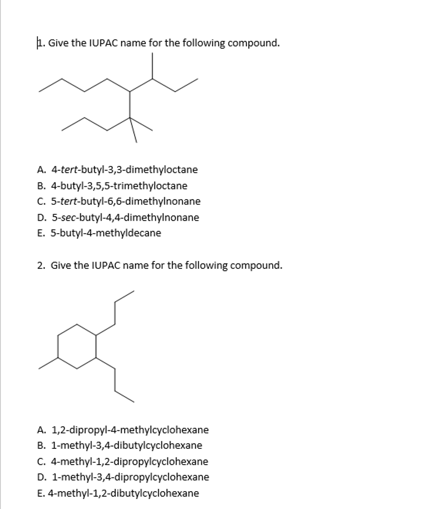 Solved Give The IUPAC Name For The Following Compound Chegg solved-give-the-iupac-name-for-the-following-compound-chegg