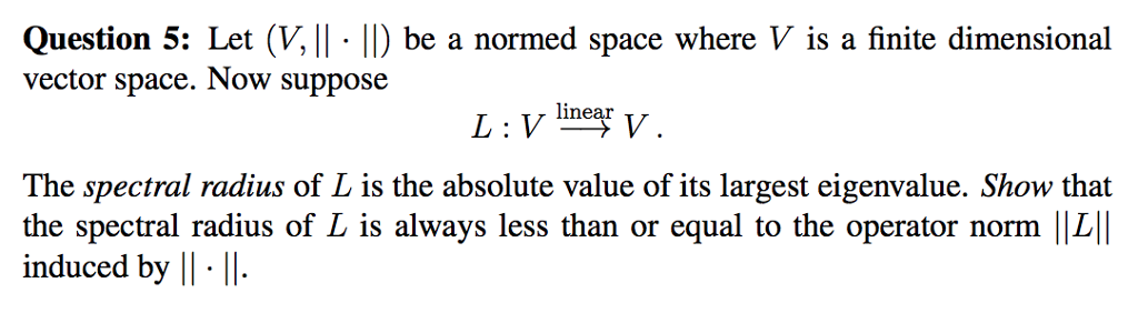Solved Question 5: Let (V,II I) be a normed space where V is | Chegg.com