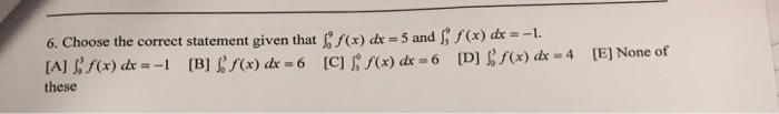 Solved Choose the correct statement given that integral_0^9 | Chegg.com Solved Choose the correct statement given that integral_0^9 | Chegg.com
