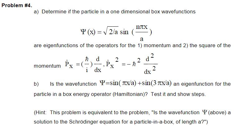 Solved A Determine If The Particle In A One Dimensional Box 