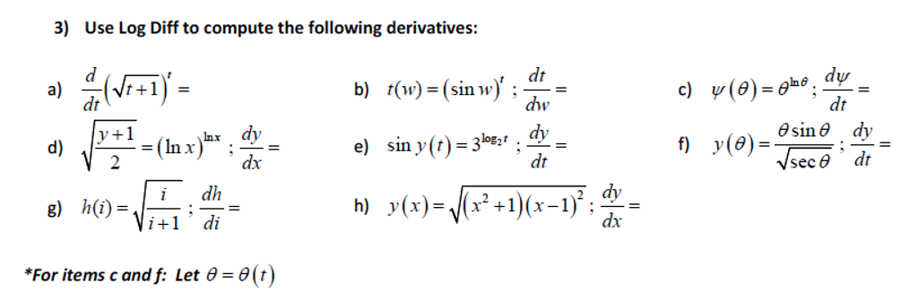 Solved d/dt (squareroot t + 1)^' = t(w) = (sin w)^t; dt/dw | Chegg.com