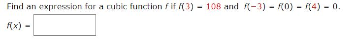 Solved Find An Expression For A Cubic Function F If F3 3372