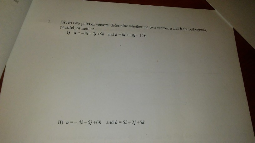 Solved 3 Given Two Pairs Of Vectors Determine Whether The