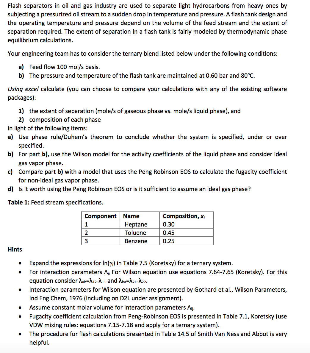 Flash separators in oil and gas industry are used to | Chegg.com