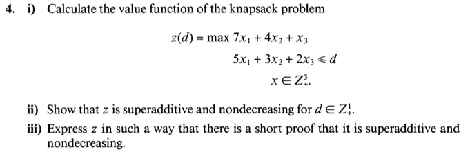 Solved 4. i) Calculate the value function of the knapsack | Chegg.com