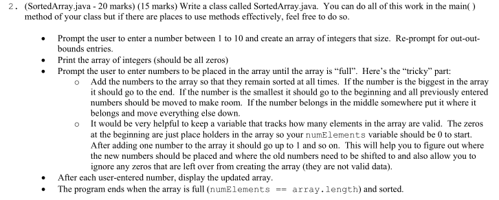 Solved Write a class called SortedArray.java. You can do all | Chegg.com