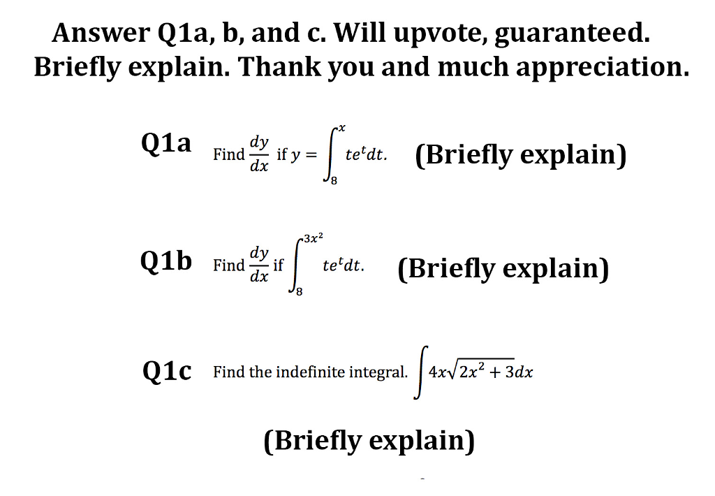 Solved Find dy/dx if y = integral^x_8 te^tdt. Find dy/dx if | Chegg.com
