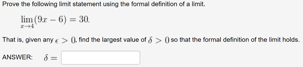 Solved Prove the following limit statement using the formal | Chegg.com