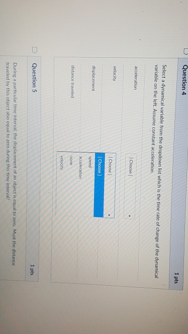 Solved Question 4 1 pts Select a dynamical variable from the | Chegg.com