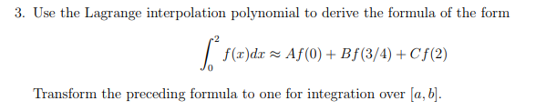 Solved Use the Lagrange interpolation polynomial t 0 | Chegg.com