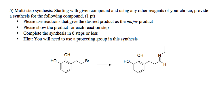 Solved Multi-step synthesis: Starting with given compound | Chegg.com
