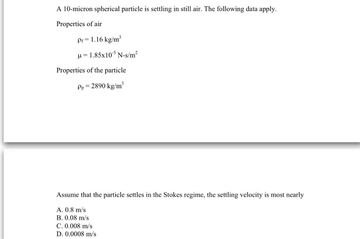 Solved A 10-micron spherical particle is settling in still | Chegg.com