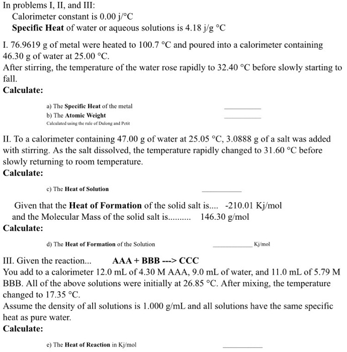 Solved In problems I, II, and III: Calorimeter constant is | Chegg.com