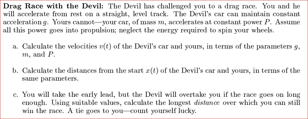 Solved Drag Race with the Devil: The Devil has challenged | Chegg.com