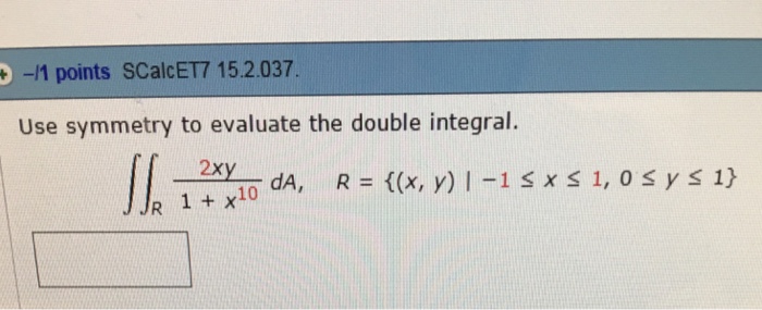 Solved Use symmetry to evaluate the double integral. double | Chegg.com