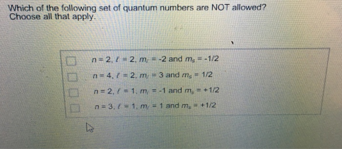 Solved Which of the following set of quantum numbers are NOT | Chegg.com