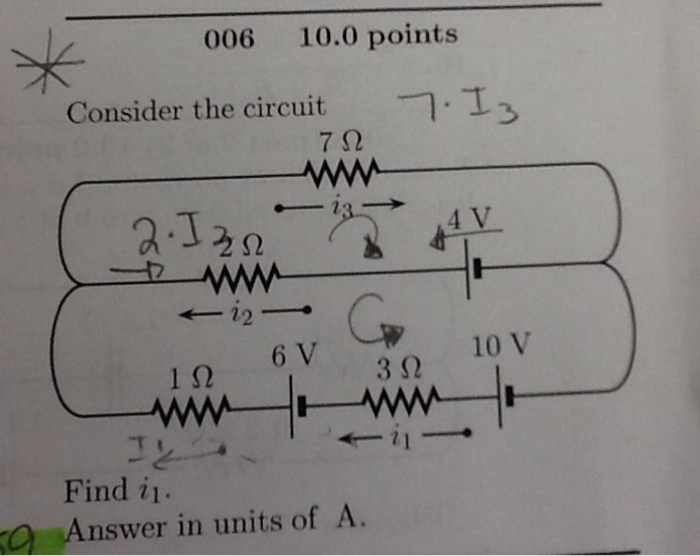 Solved Consider the circuit. Find i1. Answer in units of A. | Chegg.com