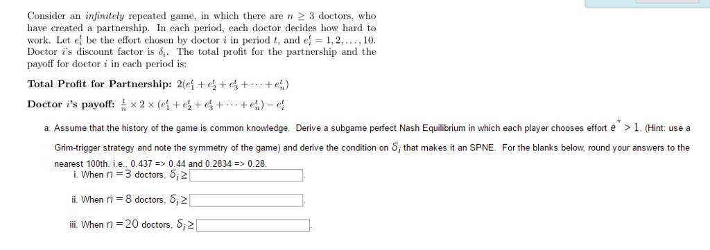 Consider an infinitely repeated game, in which there | Chegg.com