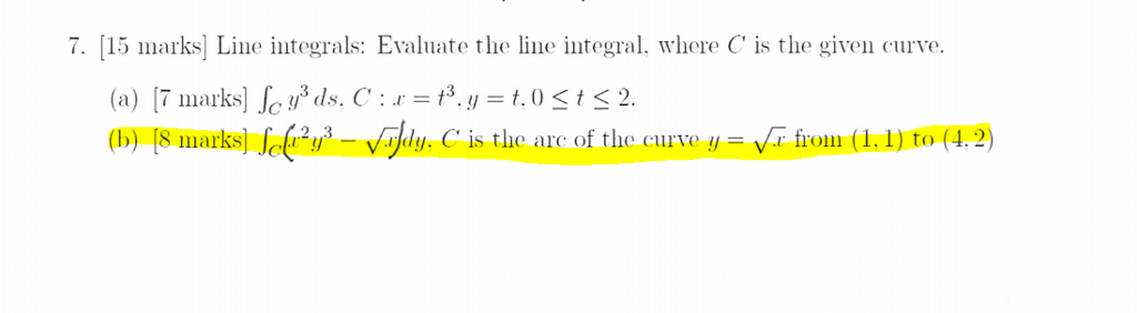 Solved 7. [15 marks Line integrals: Evaluate the line | Chegg.com