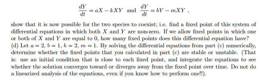 Solved dY/dt = aX - kXY and dY/dt = bY - mXY, show that it | Chegg.com