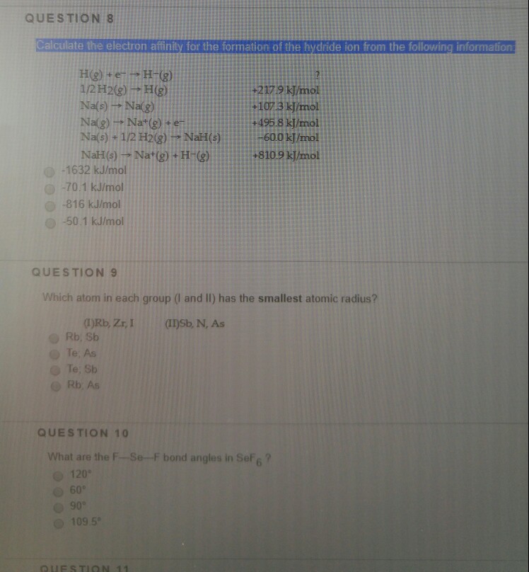 Solved QUESTION 8 Calculate the electron affinity for the | Chegg.com