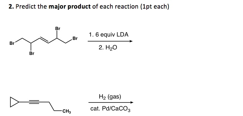 Solved 2. Predict the major product of each reaction (1pt | Chegg.com