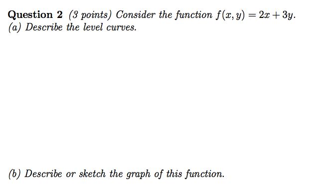 Solved Consider the function f (x, y) = 2x + 3y. Describe | Chegg.com