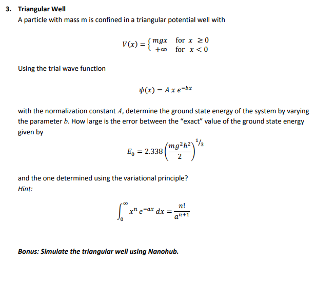 Solved 3. Triangular Well A particle with mass m is confined | Chegg.com