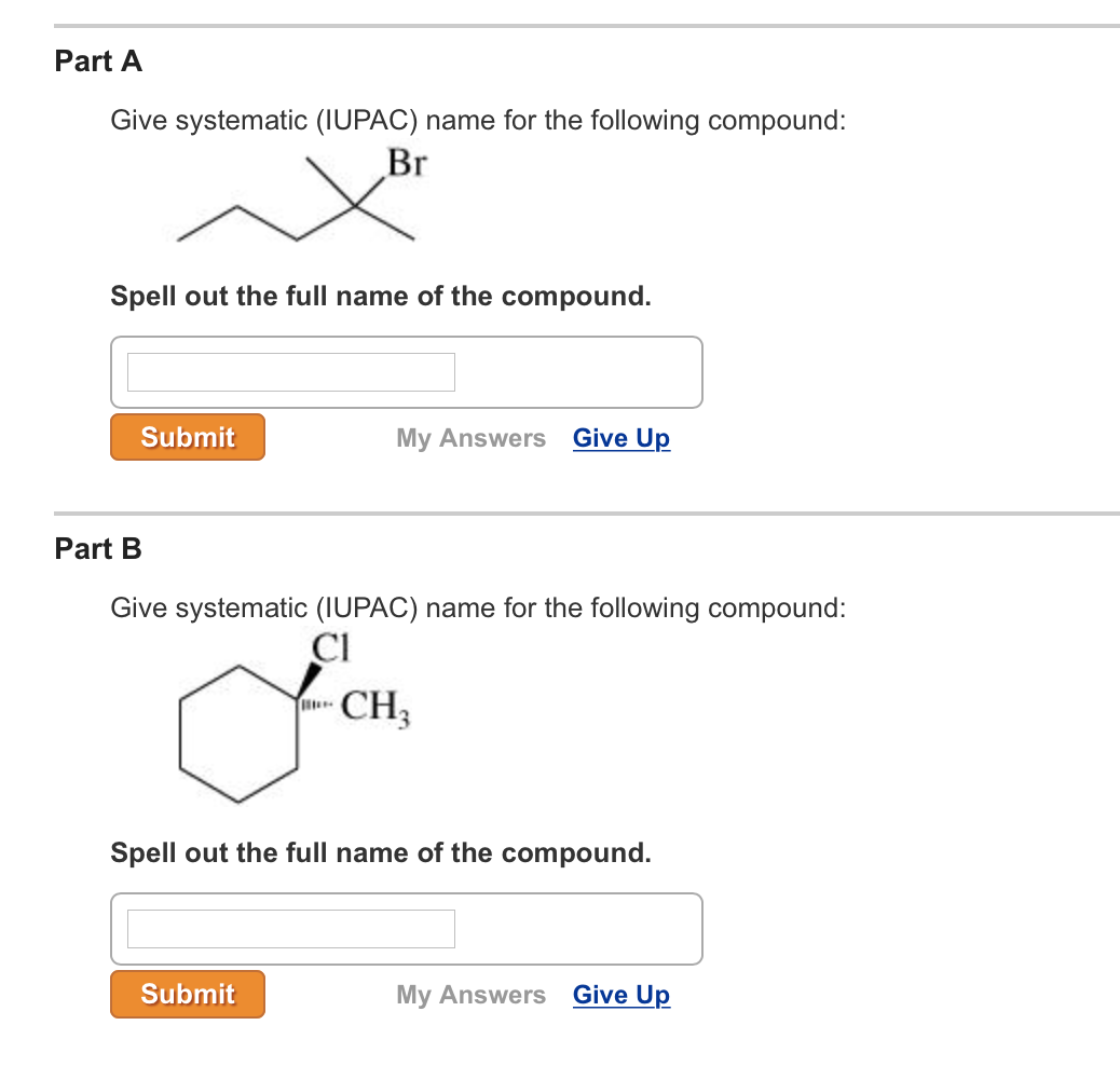Solved Give systematic (IUPAC) name for the following | Chegg.com