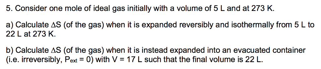 Solved Consider one mole of ideal gas initially with a | Chegg.com
