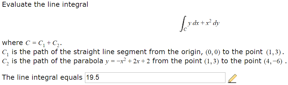 Solved Evaluate the line integral Integrate ydx + x^2 dy | Chegg.com