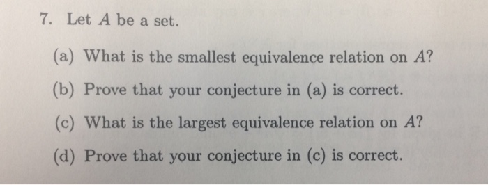 Solved Let A be a set. (a) What is the smallest equivalence | Chegg.com