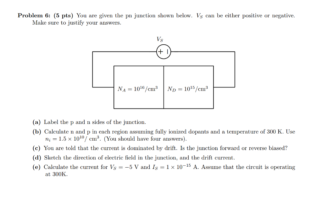 Solved Problem 6: (5 pts) You are given the pn junction | Chegg.com