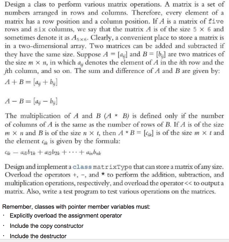 Solved Design a class to perform various matrix operations. | Chegg.com
