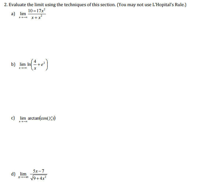Solved 2. Evaluate the limit using the techniques of this | Chegg.com