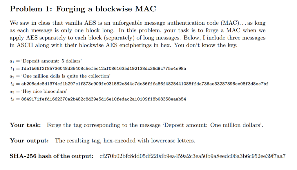 Solved Problem 1: Forging a blockwise MAC We saw in class | Chegg.com