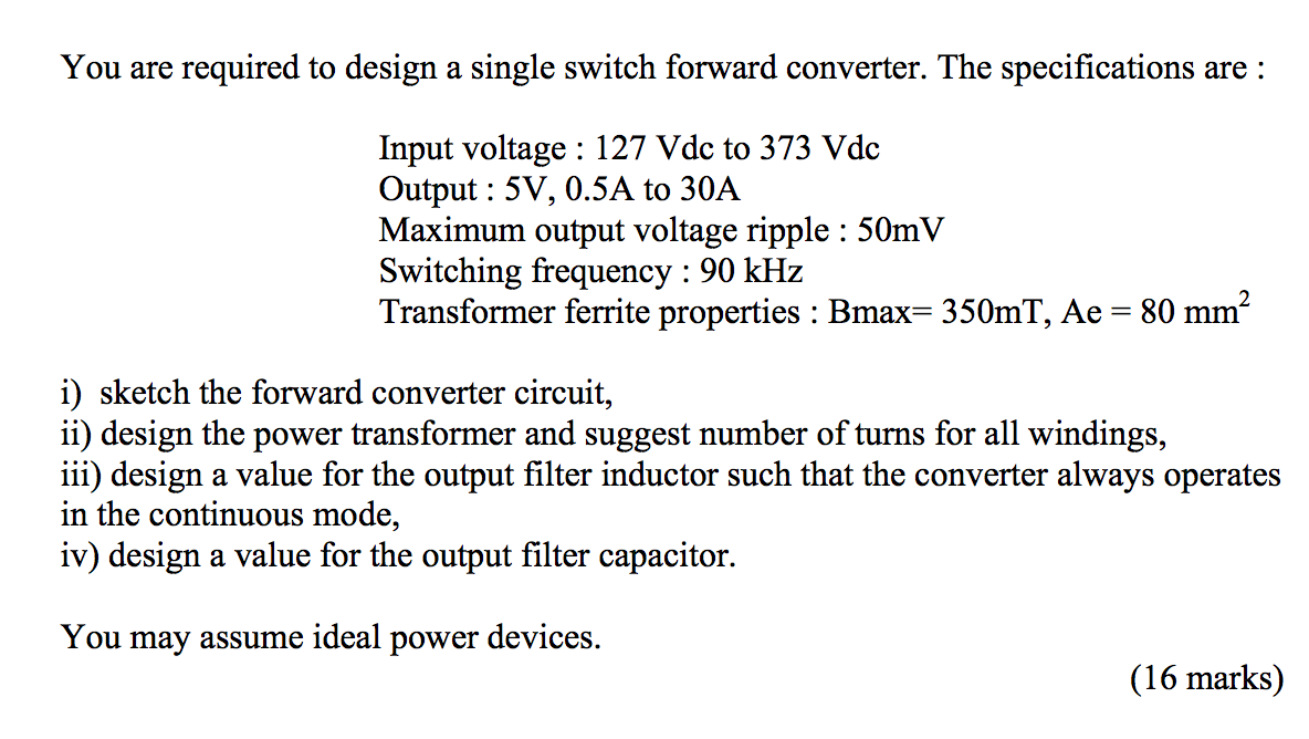 Solved You are required to design a single switch forward | Chegg.com